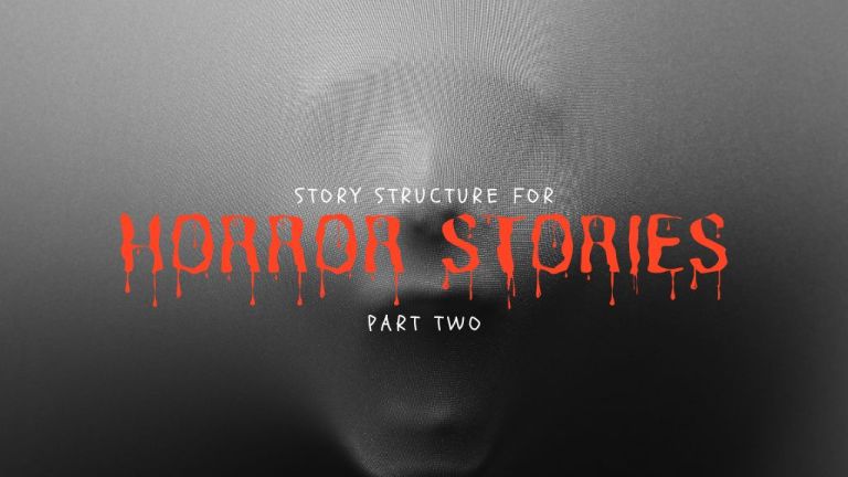 Story Structure for Horror Stories: Part Two – Threads that Bind